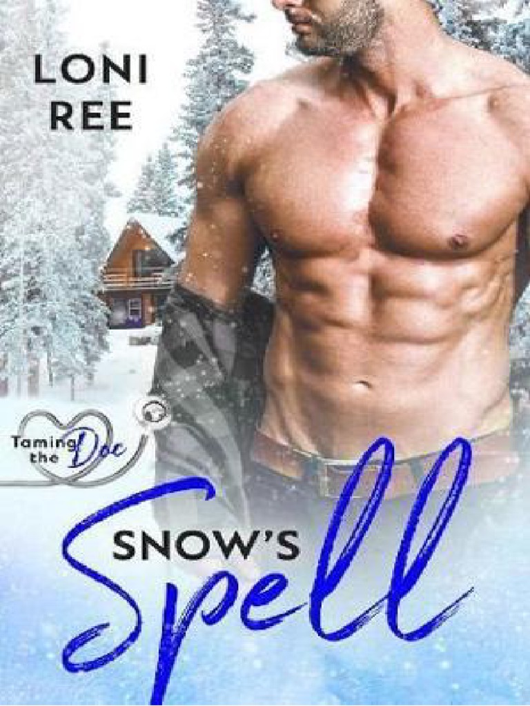 Snow's Spell - A Small Town Instalove Romance (Taming The Doc Book 1 ...