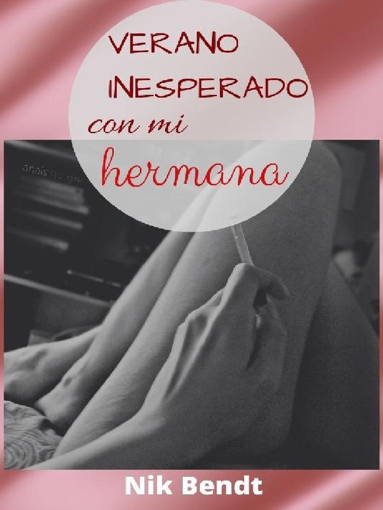 Clásicos eróticos 2.Verano inesperado con mi herman - Nick Bendt | PDF ... Clásicos eróticos 2.Verano inesperado con mi herman - Nick Bendt | PDF ...