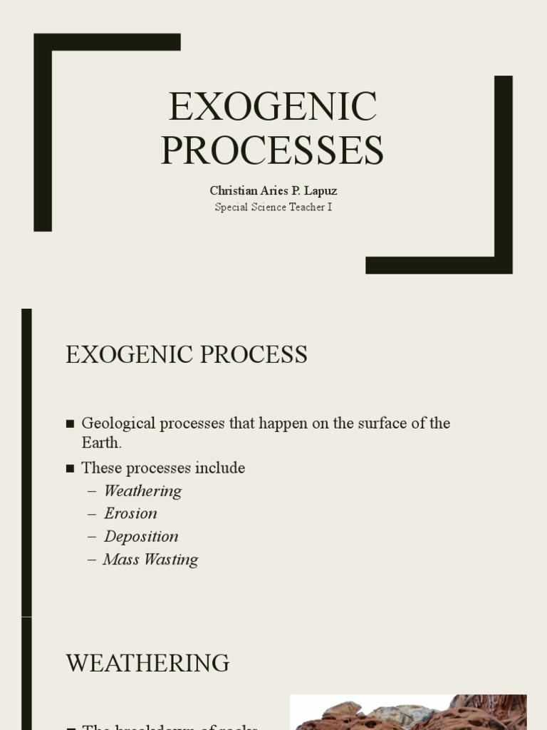 Lesson 5 Exogenic Processes | PDF | Weathering | Erosion