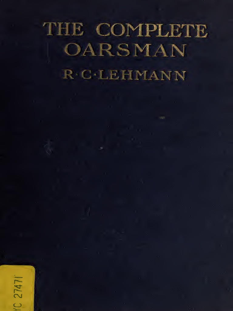 The Complete Oarsman Guide | PDF | Rowing (Sport) | Human Powered Transport