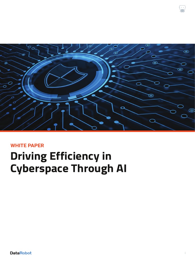 DataRobot Efficiency Cyberspace AI Whitepaper-FINAL | PDF | Artificial ...