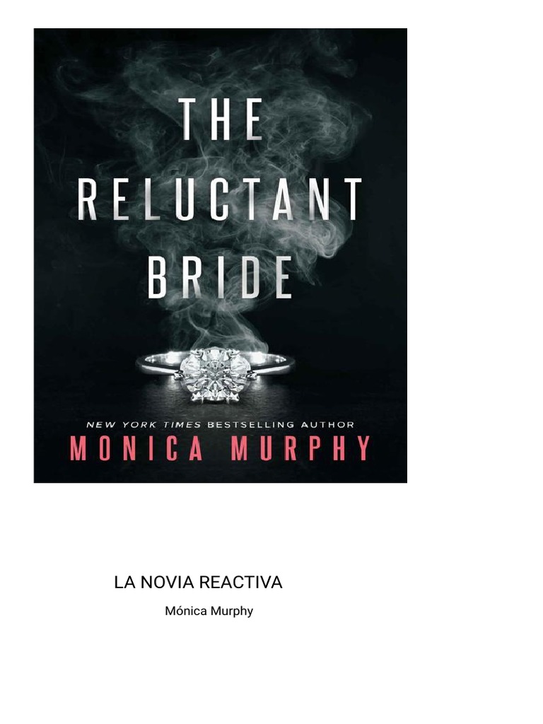 The Reluctant Bride 1 by Monica Murphy (Matrimonio Arreglado) | PDF ...
