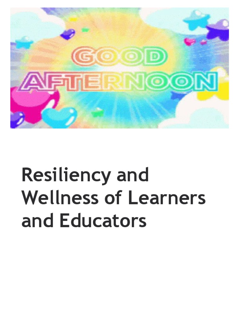 Resiliency And Wellness Of Learners And Educators Pdf