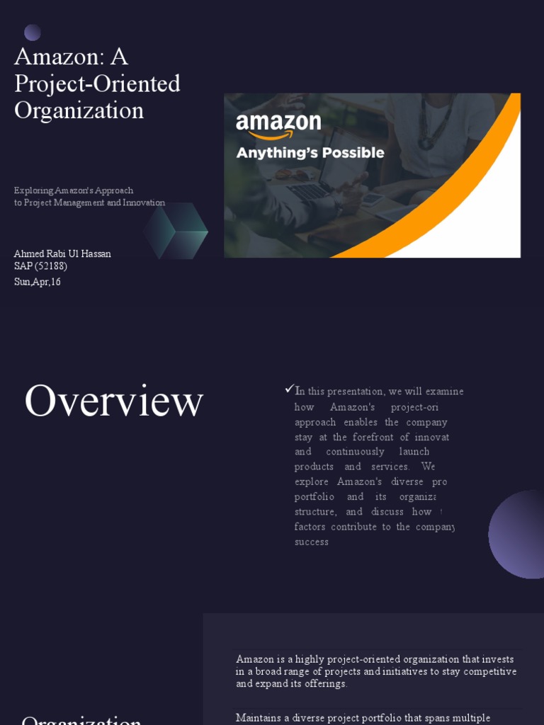 Amazon: A Project-Oriented Organization: Ahmed Rabi Ul Hassan SAP (52188) Sun, Apr, 16 ...