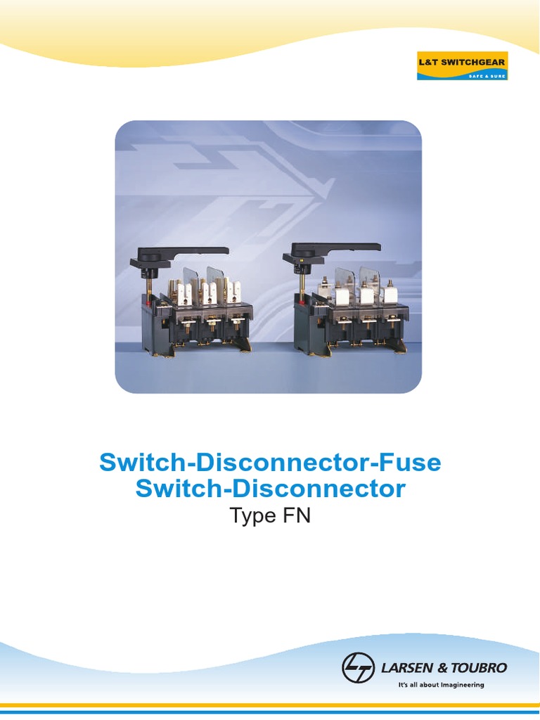 L&T FN Switch-Disconnector Fuse Overview | PDF | Fuse (Electrical) | Switch