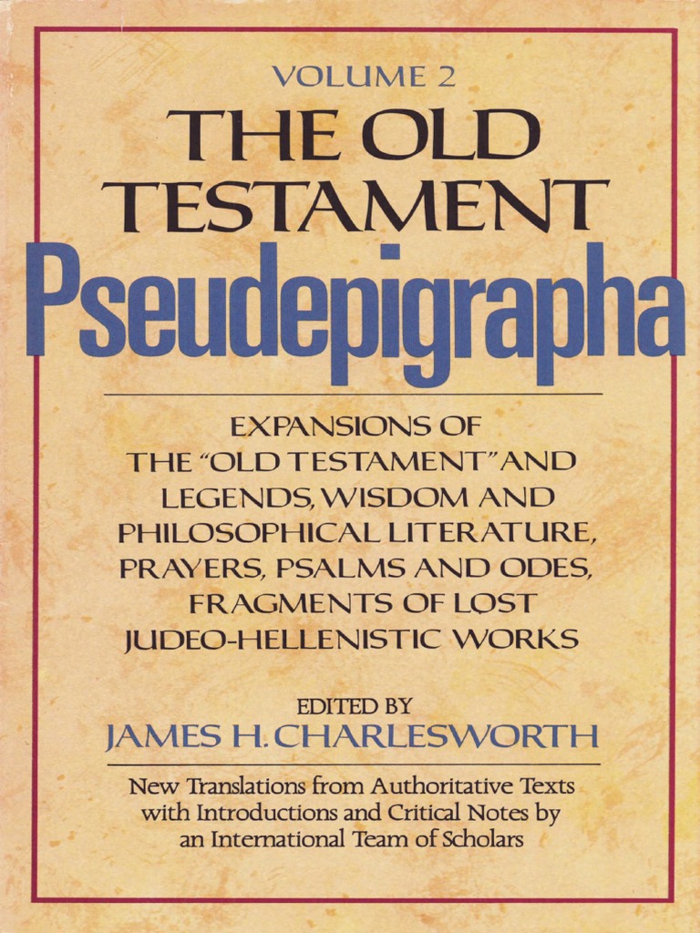The Old Testament Pseudepigrapha, Vol. 2 Expansions of The Old ...