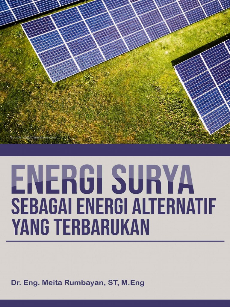 Energi Surya Sebagai Energi Alternatif Yang Terbarukan (Dr. Eng. Meita Rumbayan, S.T., M.eng ...