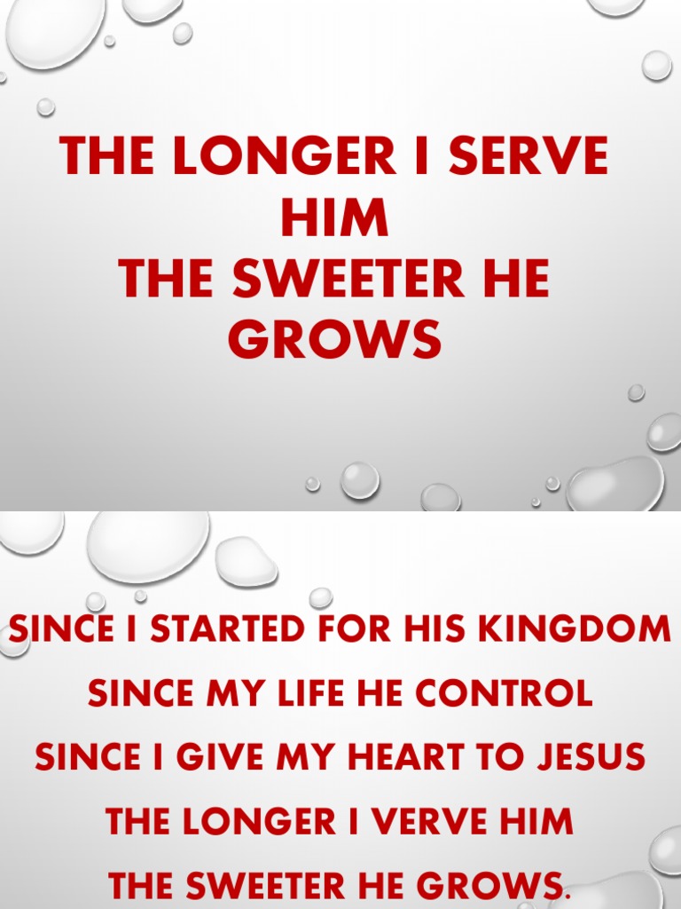 The Longer I Serve Him | PDF