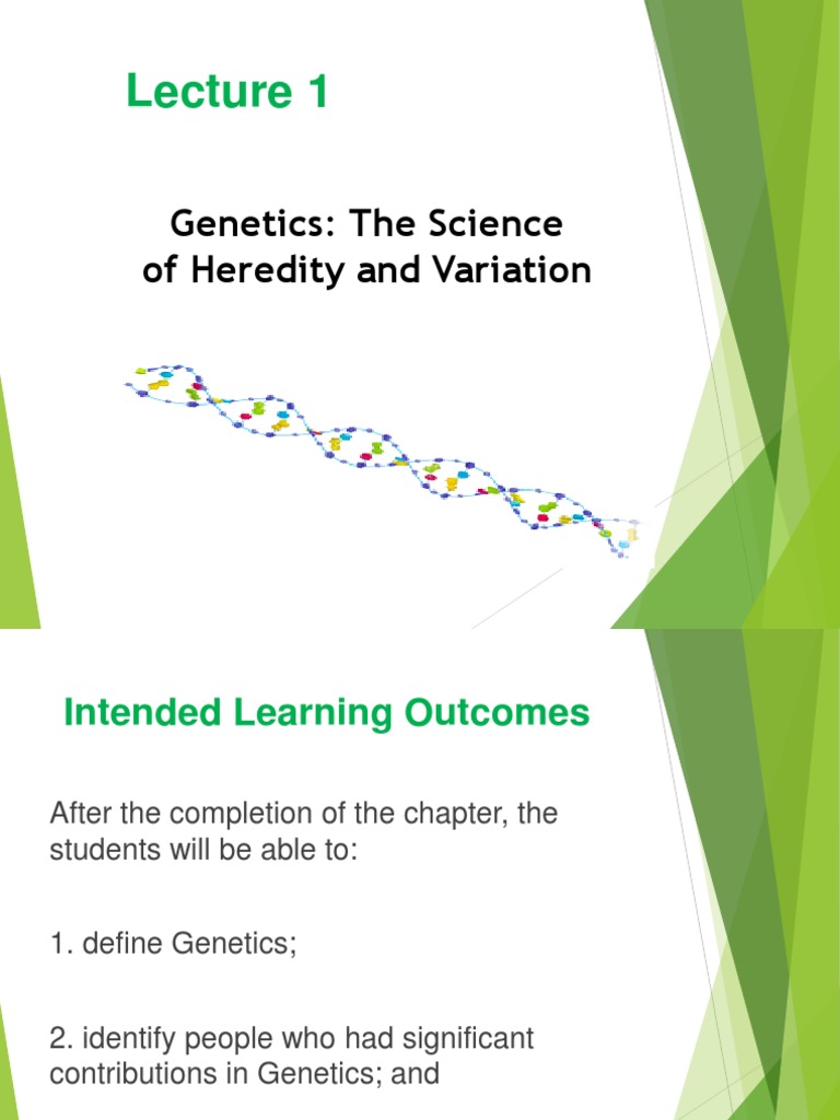 Lecture Genetics Science of Heredity and Variation | PDF | Genetics | Heredity