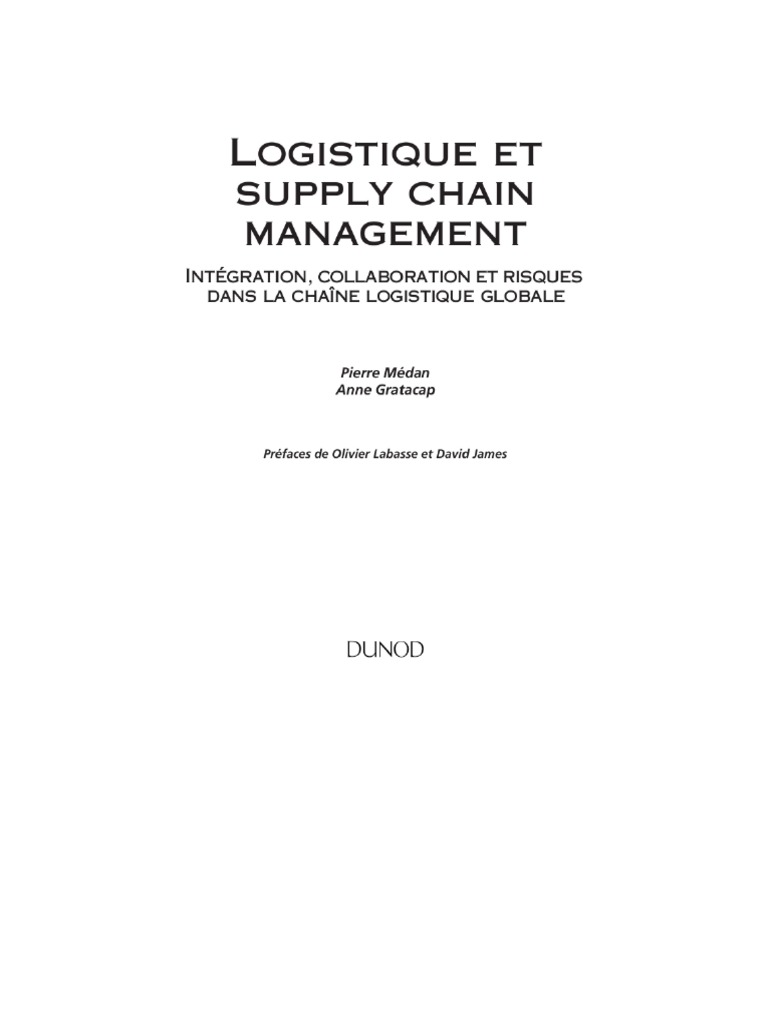 Logistique Et Supply Chain Management (Pierre Médan Anne Gratacap) | PDF
