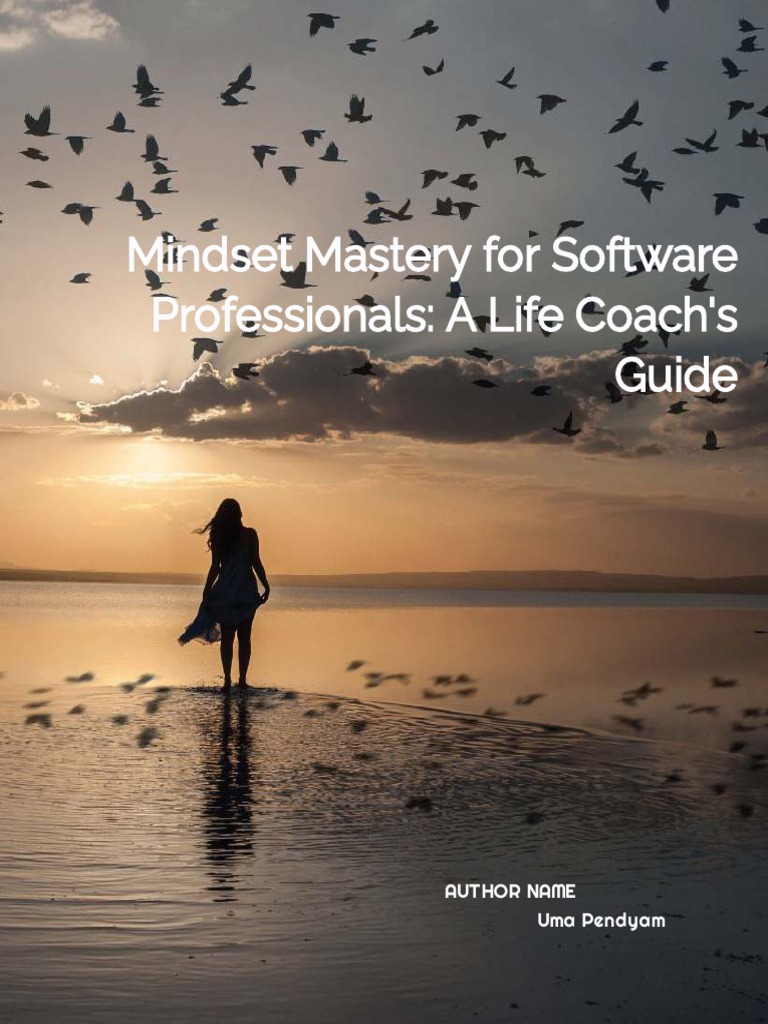 Mindset Mastery For Software Professionals | PDF | Mindset | Goal