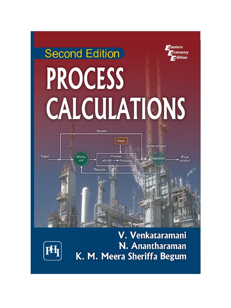 Process Calculations 2nd Ed V Venkataramani N Anantharaman K M Meera Sheriffa Begum 2011 PDFPDF ...