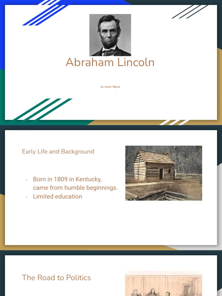 Abraham Lincoln: Life, Politics, and Legacy | PDF
