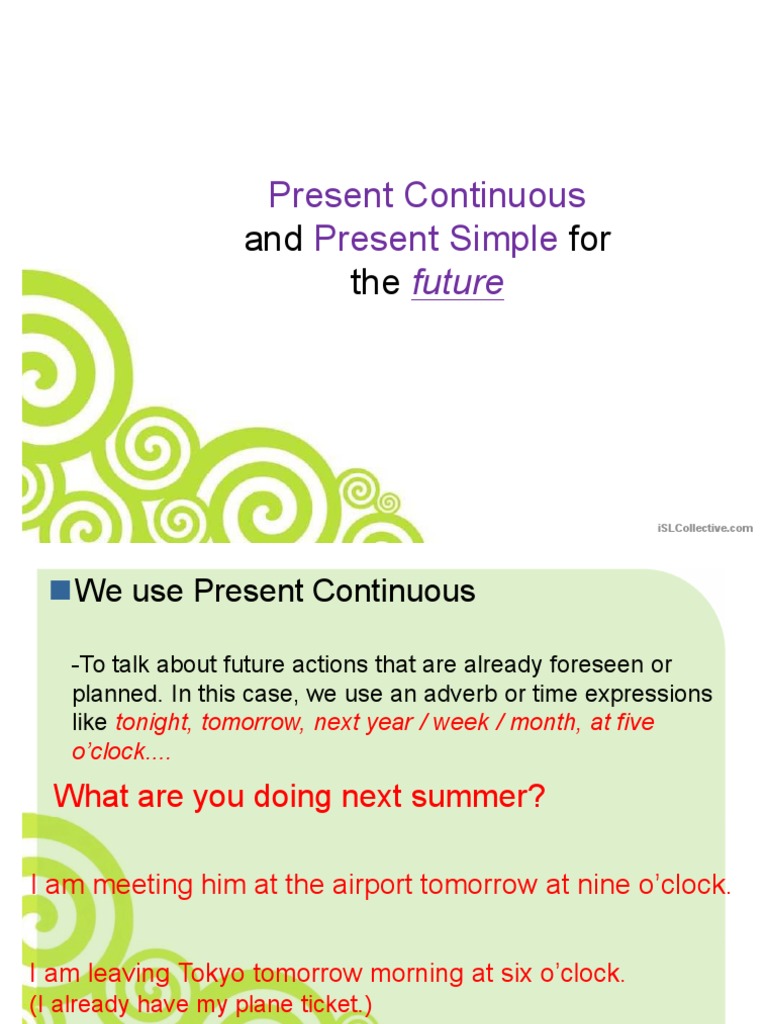 Present Simple and Present Continuous For The Future | PDF | Linguistic ...