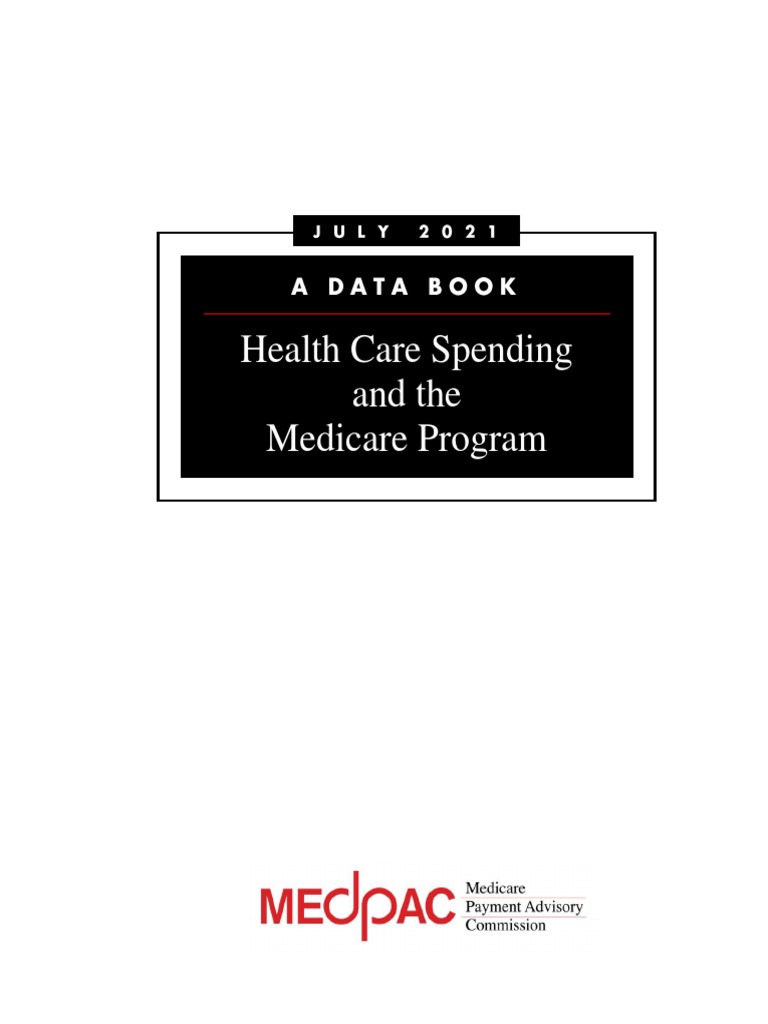 2021 July2021 Medpac Databook Sec | PDF | Medicare (United States ...