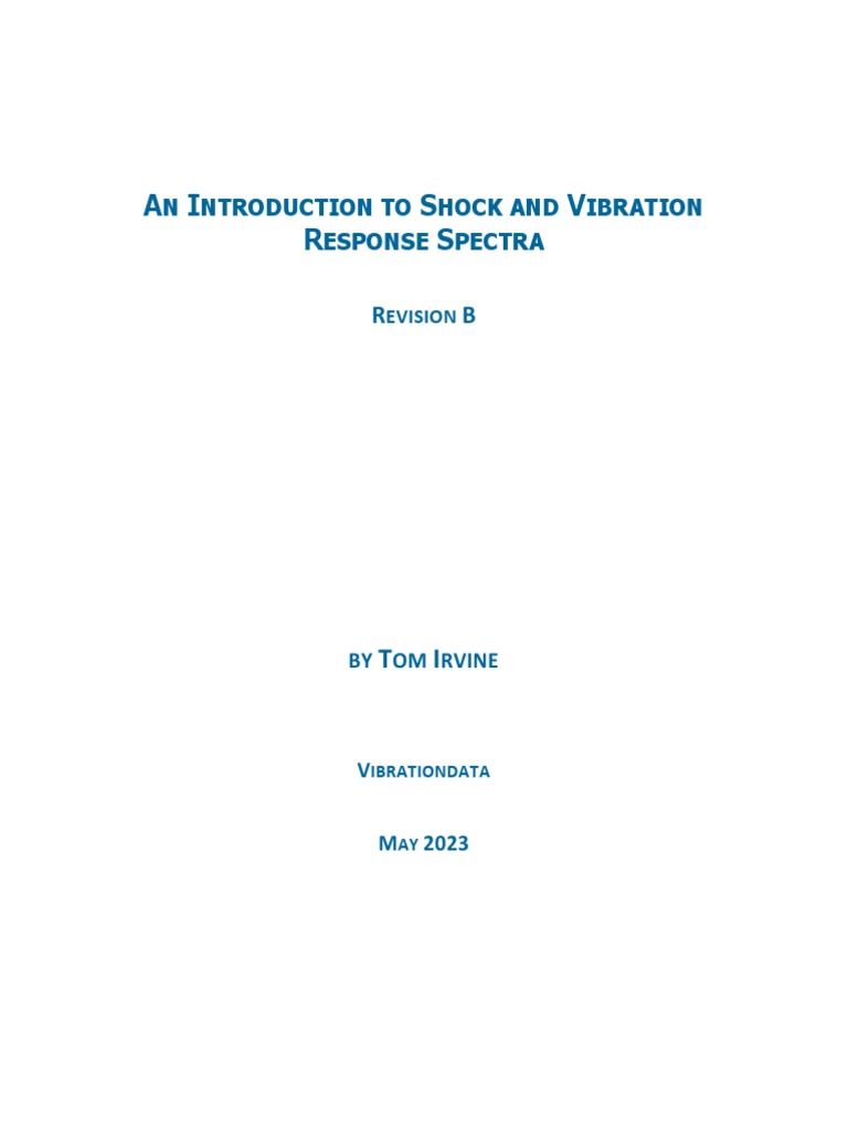 An Introduction To Shock & Vibration Response Spectra, Revision B | PDF | Resonance | Energy ...