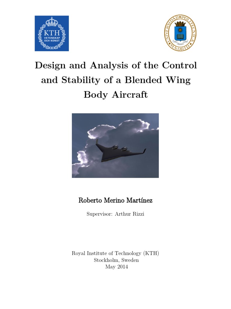 Design and Analysis of The Control and Stability of A Blended Wing Body ...