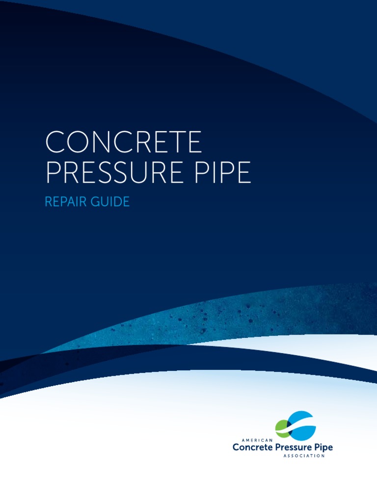 Concrete Pressure Pipe - Repair Guide | PDF | Pipe (Fluid Conveyance) | Concrete