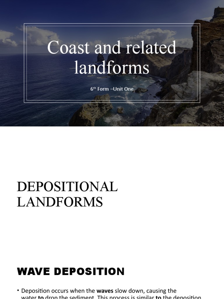 Coast and Related Landforms Part 2 - Unit 1 | PDF