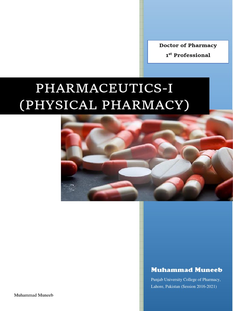 Pharmaceutics I (Physical Pharmacy) Complete Notes by Muhammad Muneeb ... Pharmaceutics I (Physical Pharmacy) Complete Notes by Muhammad Muneeb ...