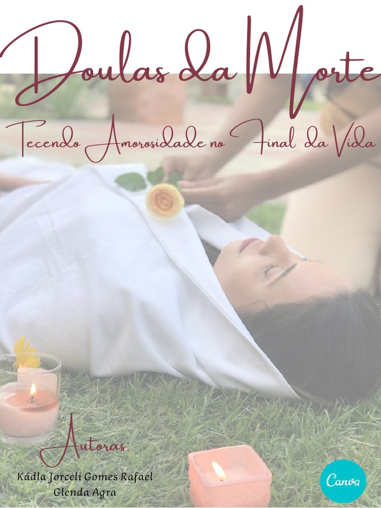 Cartilha - Doulas Da Morte - Tecendo Amorosidade No Final Da Vida - 1 Ed - Fevereiro - 2023 ...
