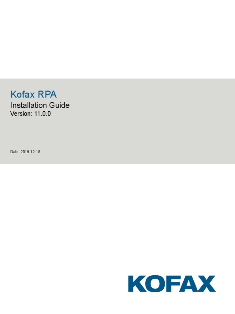 Kofax RPA Installation Guide - KofaxRPAInstallationGuide - EN | PDF