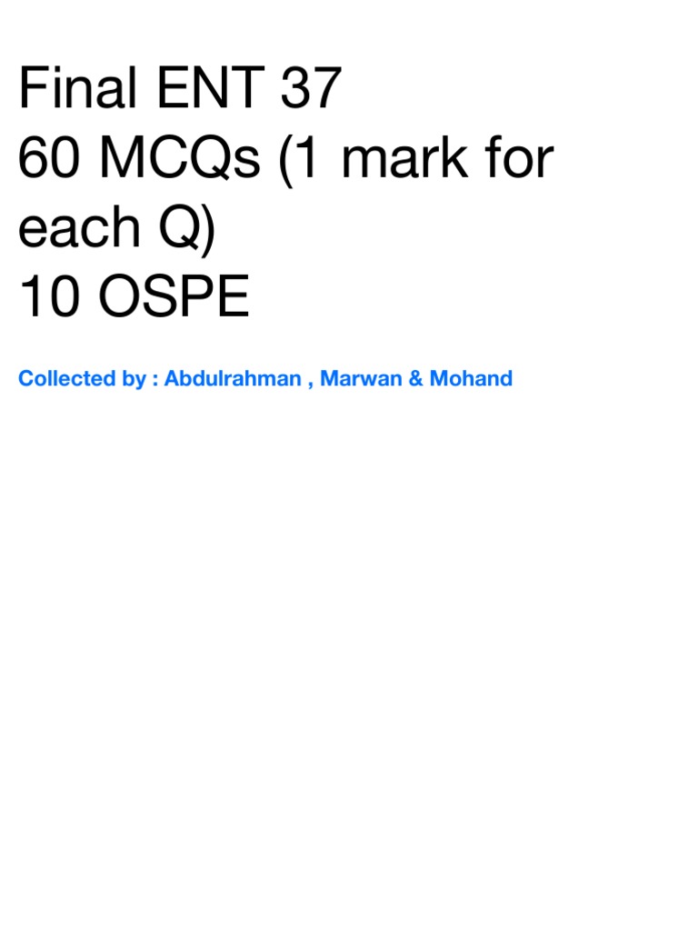 Final Ent 37 Mcqs and Ospe | PDF | Nervous System | Medical Specialties