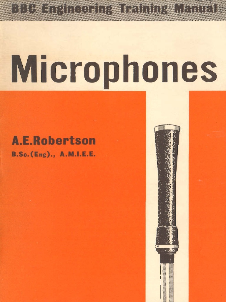 BBC Engineering Training Manual - Microphones (Robertson) | PDF ...