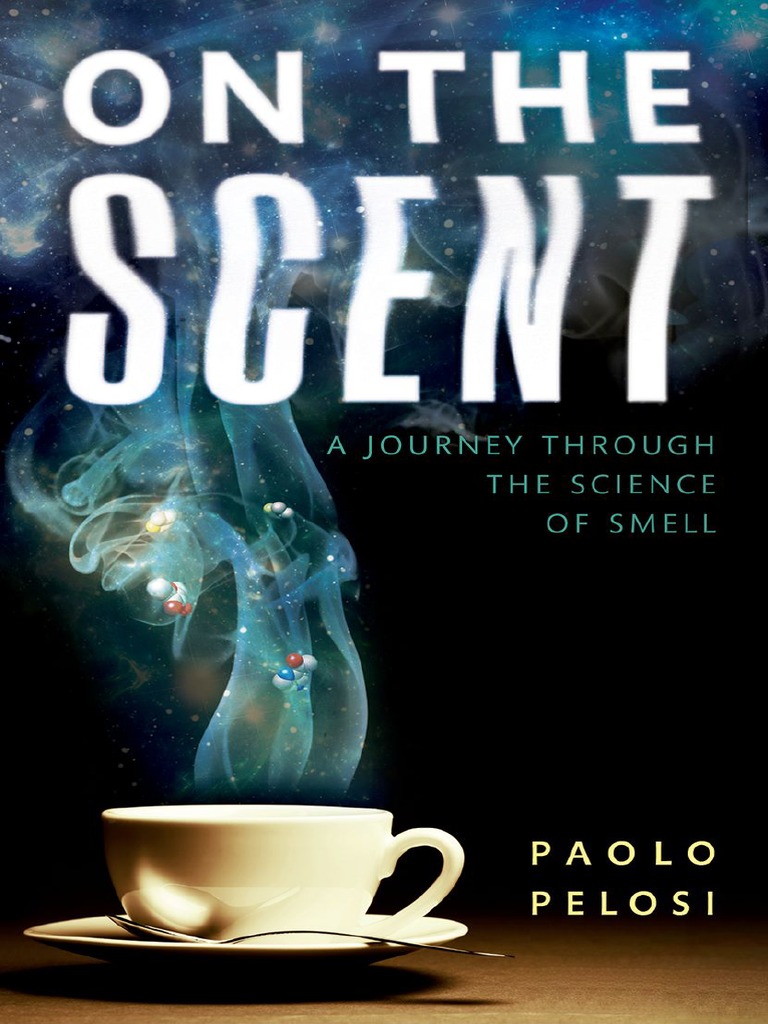 On The Scent - A Journey Through The Science of Smelll (PDFDrive) | PDF | Odor | Perfume