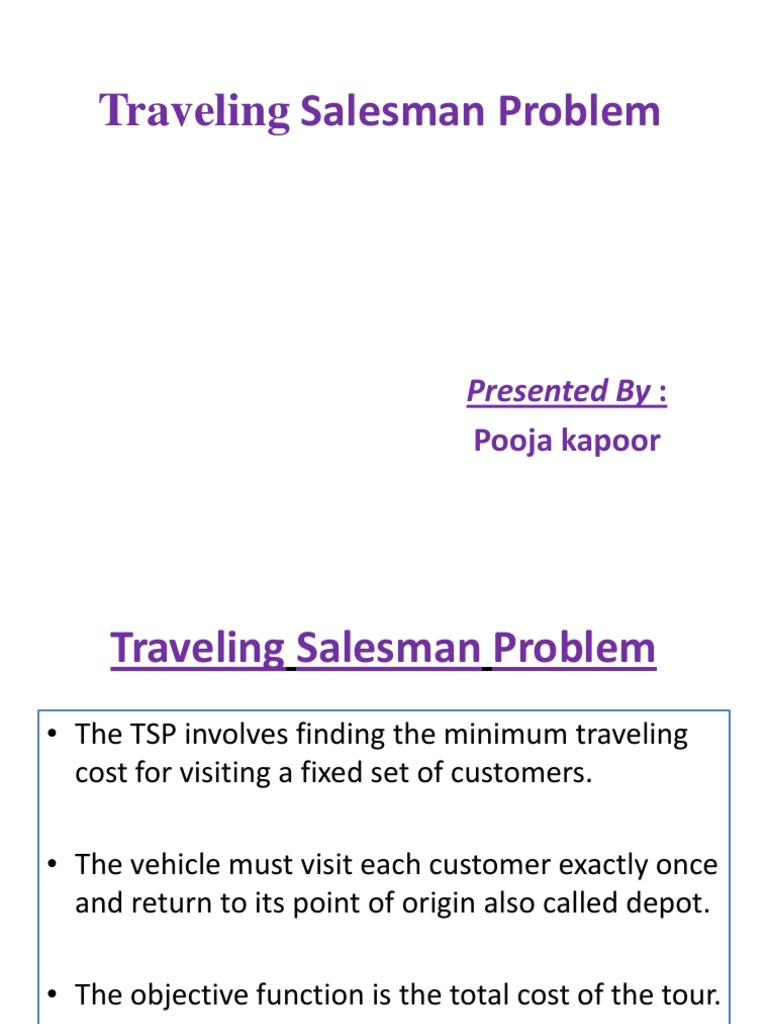 Traveling Salesman Problem: Presented By
