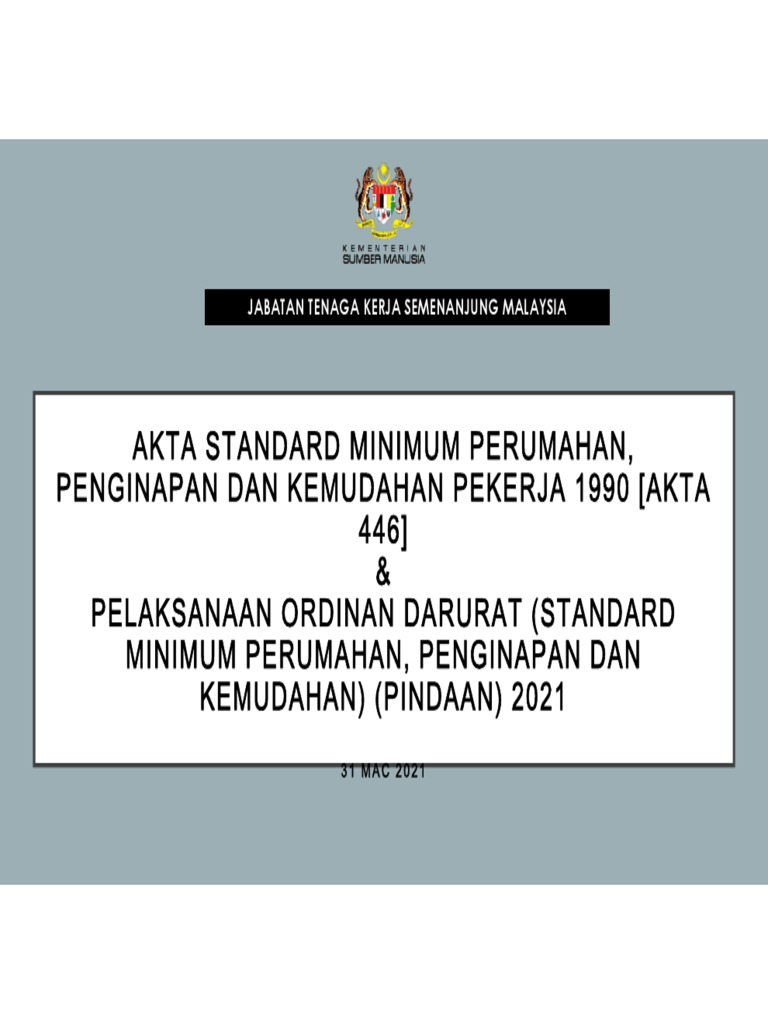 Akta Standard Minimum Perumahan, Penginapan Dan Kemudahan Pekerja 1990 (Akta 446) & Pelaksanaan ...