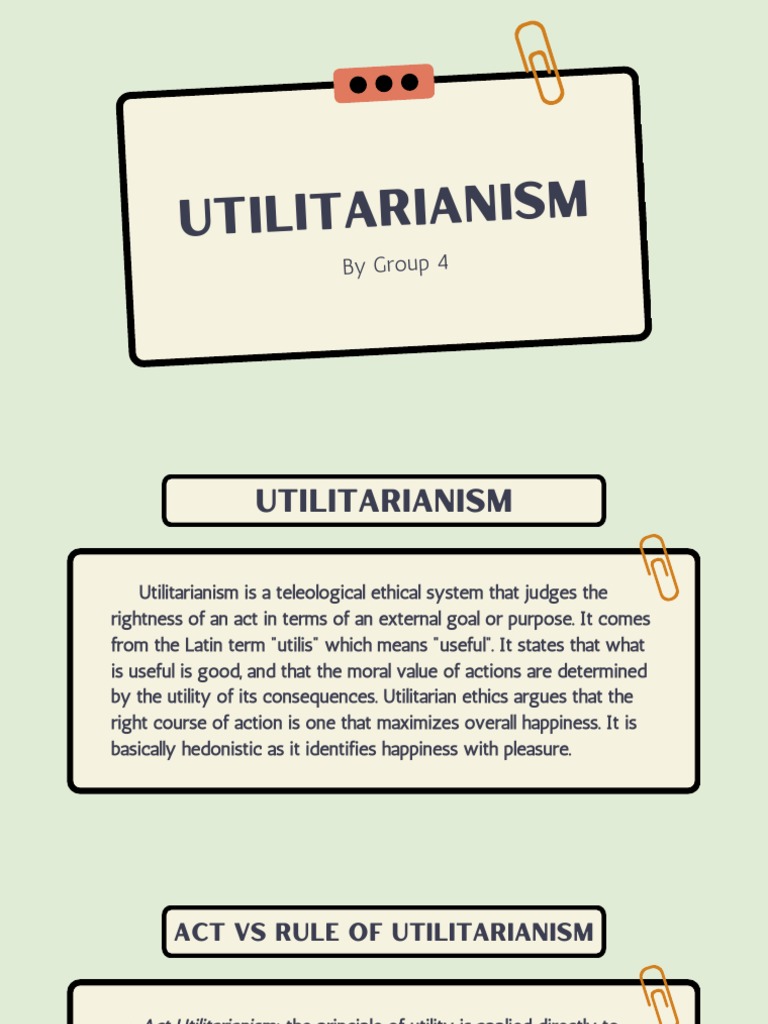 Group 4 - Utilitarianism | Download Free PDF | Utilitarianism | Metaphysics