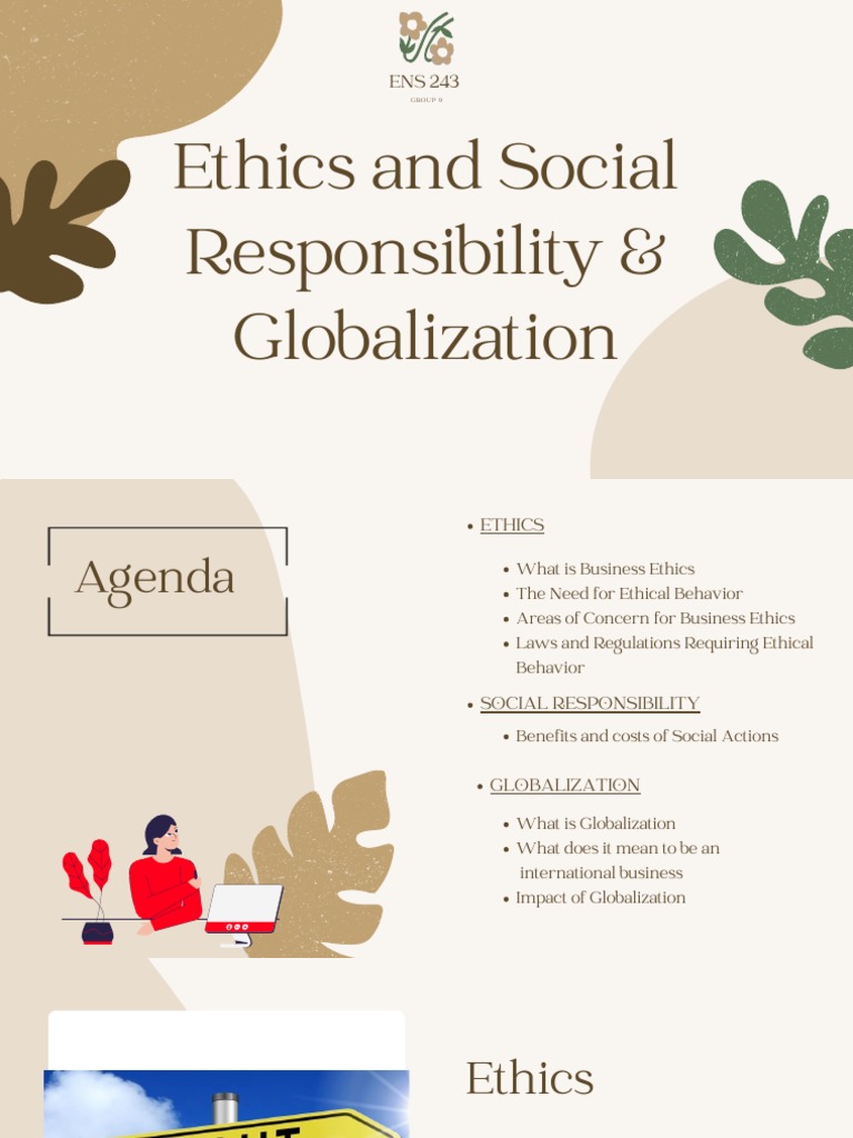 Group 9 ETHICS AND SOCIAL RESPONSIBILITY & GLOBALIZATION Techno | PDF ...