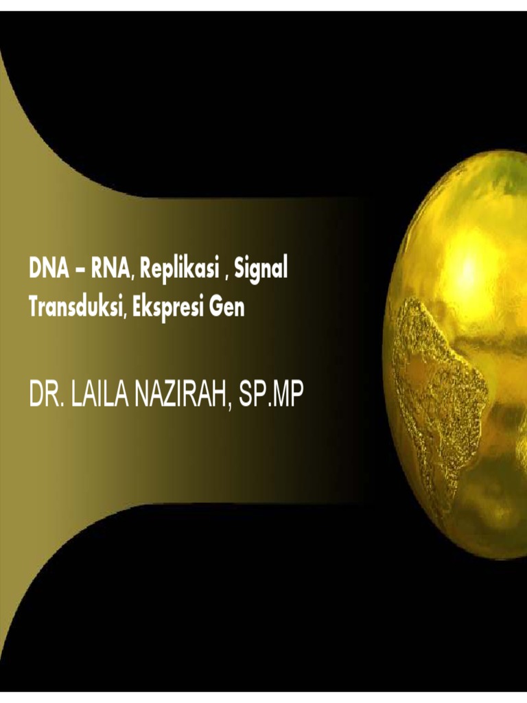 Dr. Laila Nazirah, SP - Mp. Dna Replikasi, Signal, Tranduksi, Ekspresi ...