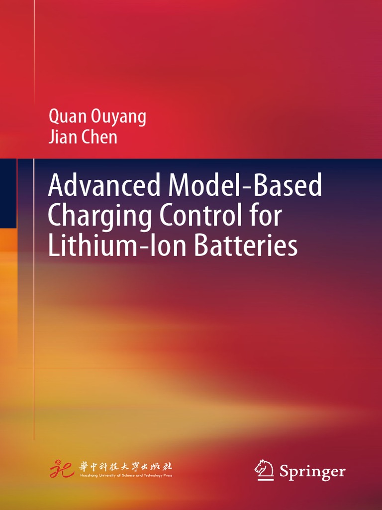 Quan Ouyang, Jian Chen Advanced Model Based Charging Control For | PDF