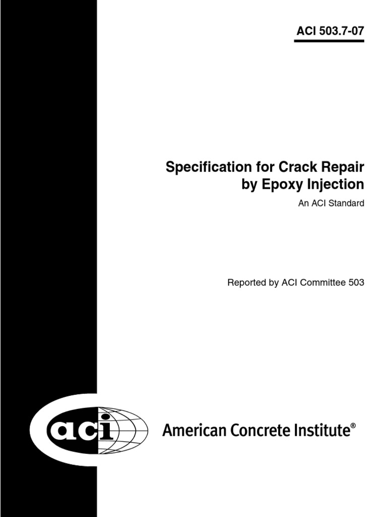 ACI 503.7-07 Specification For Crack Repair by Epoxy Injection | PDF | Fracture | Concrete