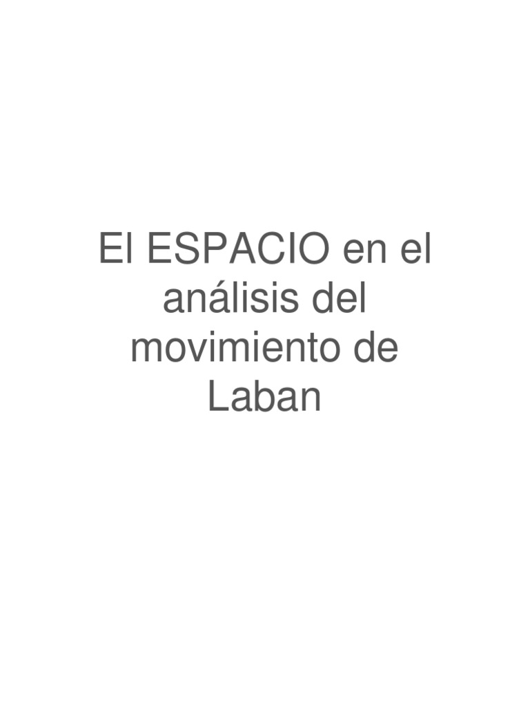 El ESPACIO en El Análisis Del Movimiento de Laban | PDF