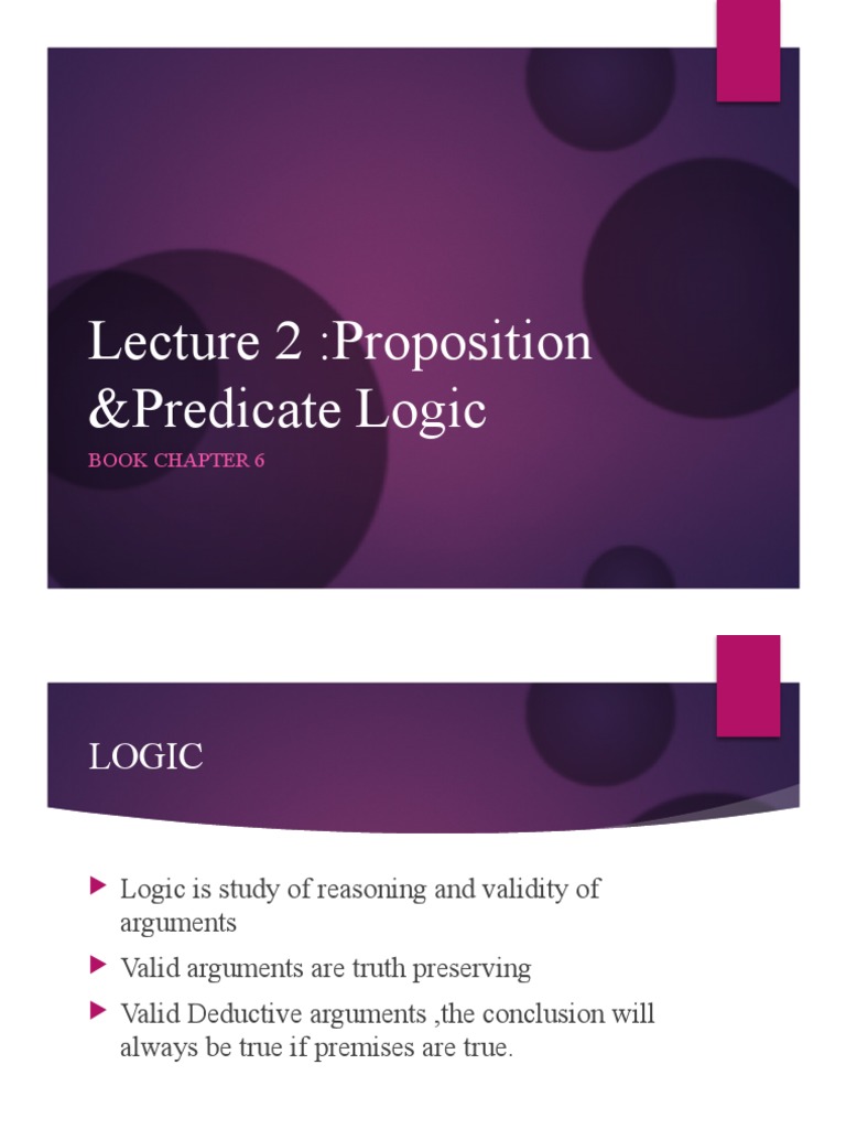 Lecture 2:proposition &predicate Logic: Book Chapter 6 | PDF | Logic | Argument