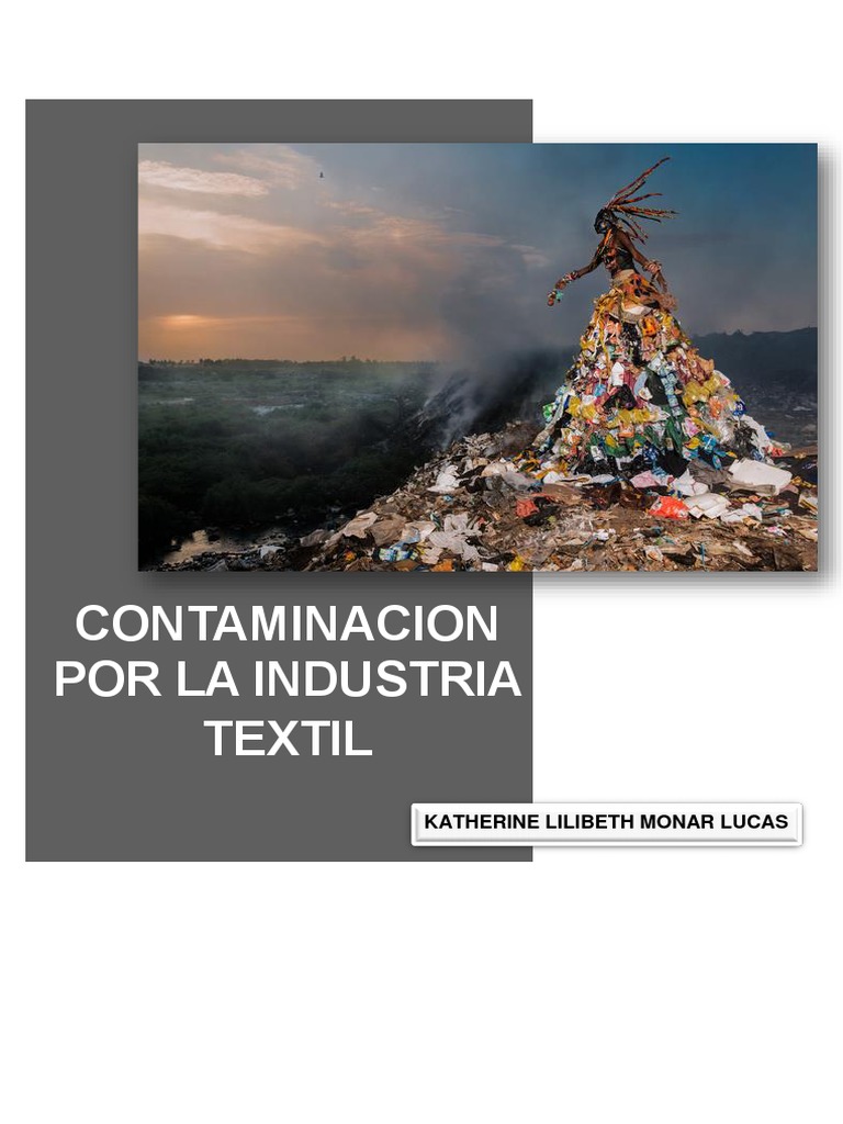 Contaminacion Por La Industria Textil: Katherine Lilibeth Monar Lucas ...