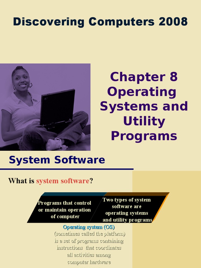 Discovering Computers 2008: Operating Systems and Utility Programs | PDF | Operating System ...