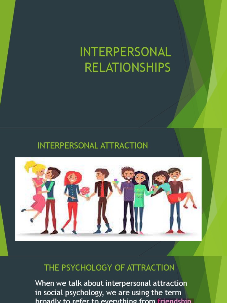 Psychology of Interpersonal Attraction | PDF | Physical Attractiveness | Interpersonal Relationships