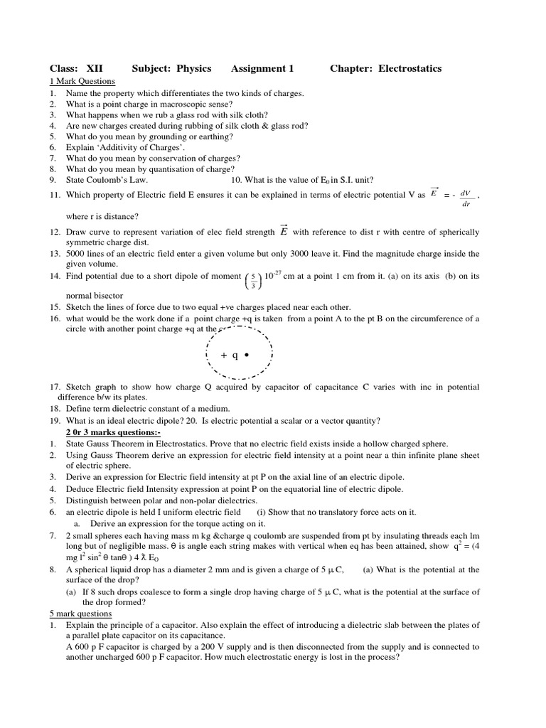 Class: XII Subject: Physics Assignment 1 Chapter: Electrostatics | PDF | Capacitor | Electric Field