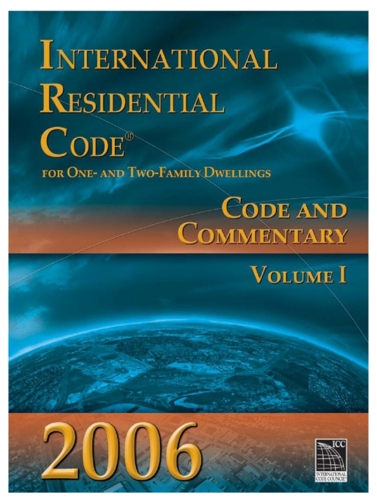 2006 International Residential Code Commentary Volume 1 (ICC, IRC) | PDF