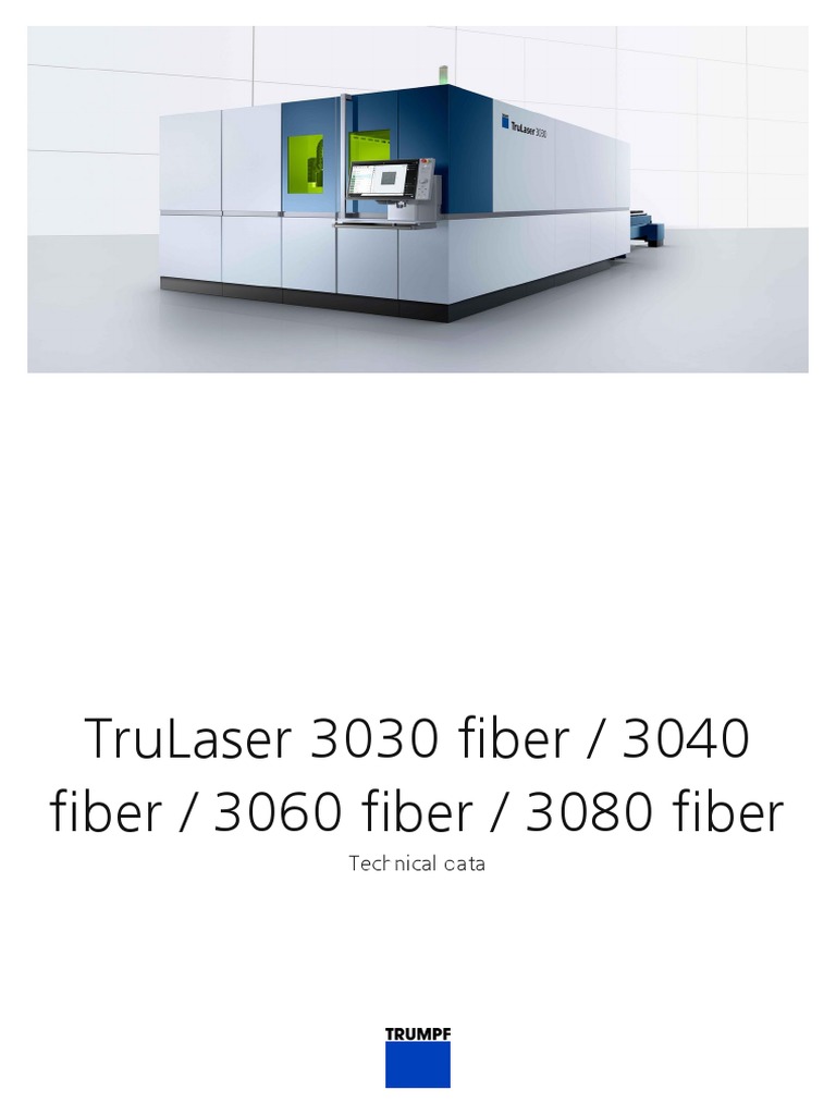 TRUMPF Technical Data Sheet TruLaser 3030 Fiber - 3040 Fiber - 3060 ...
