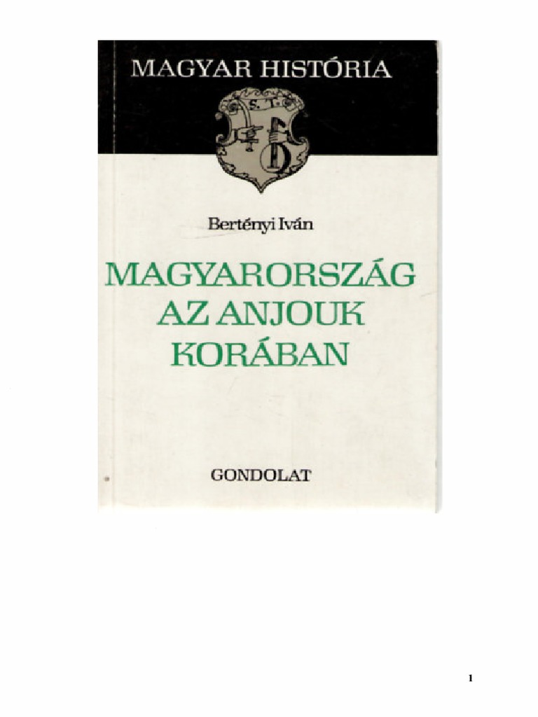 Bertényi Iván - Magyarország Az Anjouk Korában | PDF