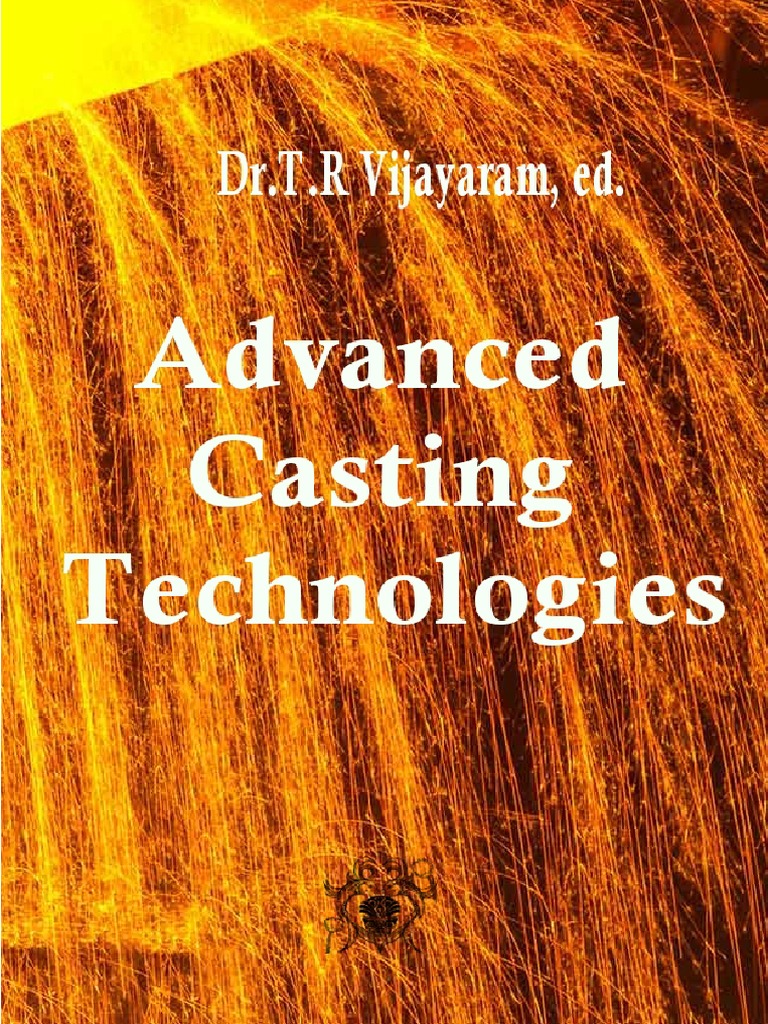 Advanced Casting Technologies | PDF | Casting (Metalworking) | Thermal Analysis