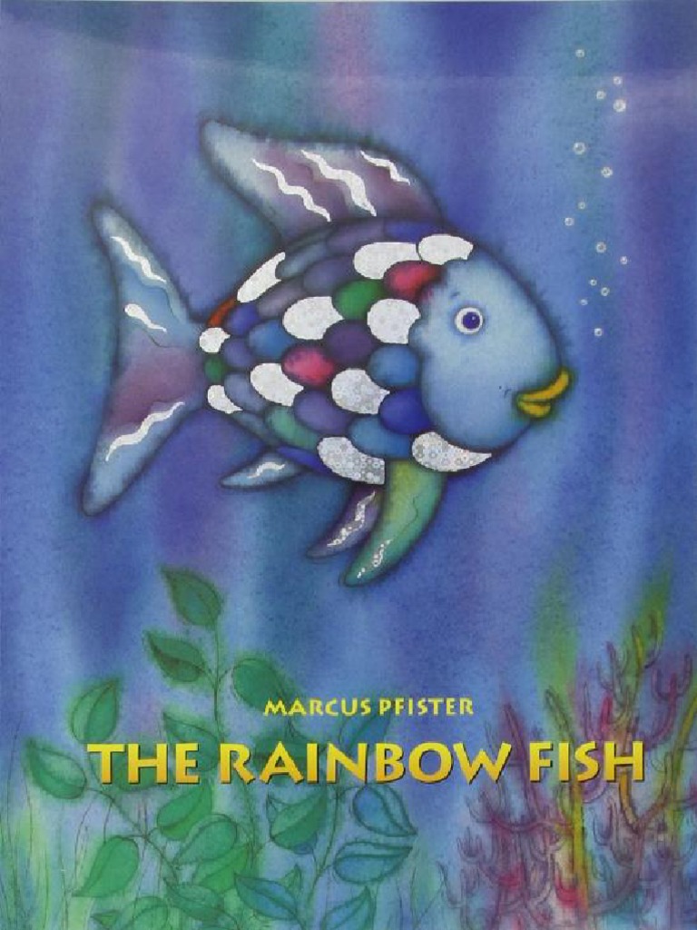 The Rainbow Fish (Marcus Pfister J. Alison James [Pfister etc.) | PDF