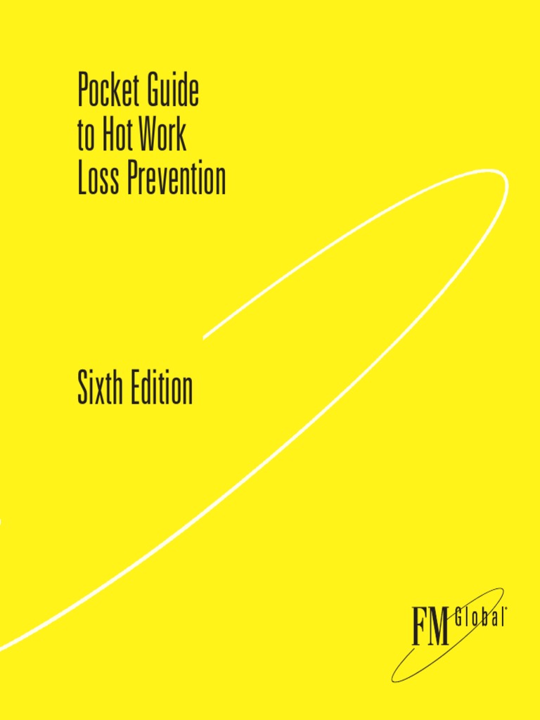 Pocket Guide To Hot Work Loss Prevention | PDF | Firefighting | Fires