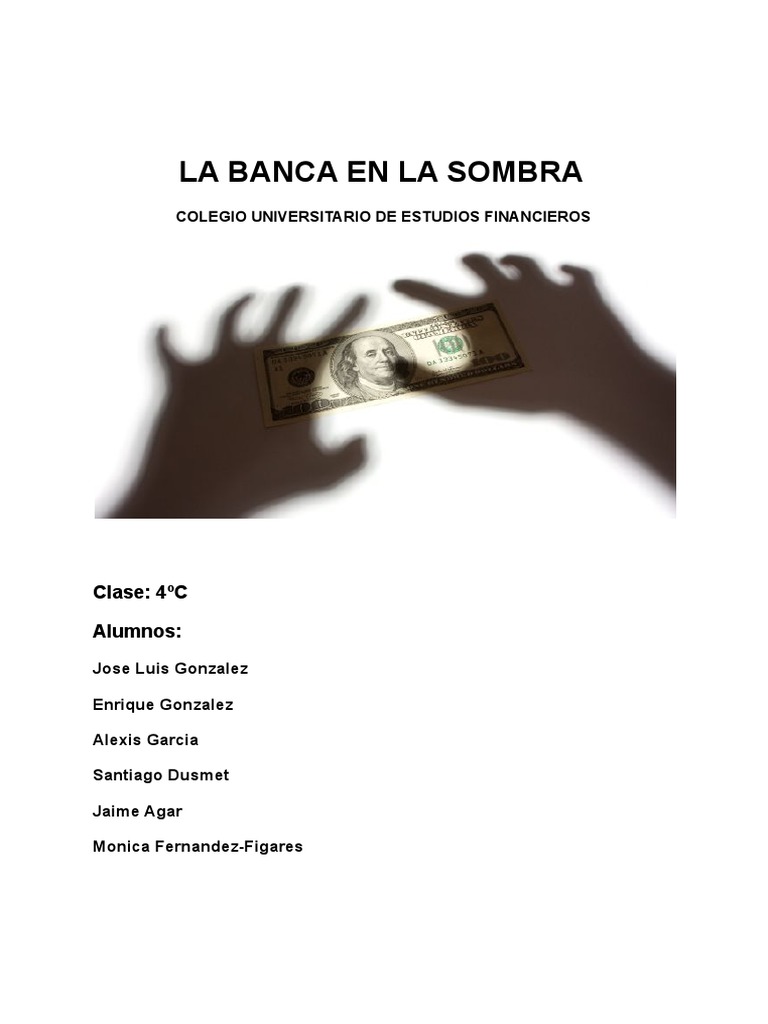 Banca en la Sombra: Riesgos y Ejemplos | PDF | Sistema de banca en la sombra | Bancos