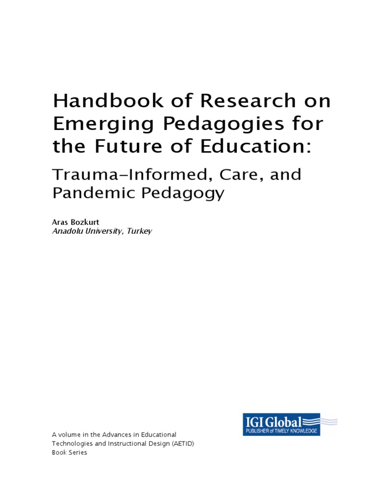 Handbook of Research On Emerging Pedagogies For The Future of Education ... Handbook of Research On Emerging Pedagogies For The Future of Education ...